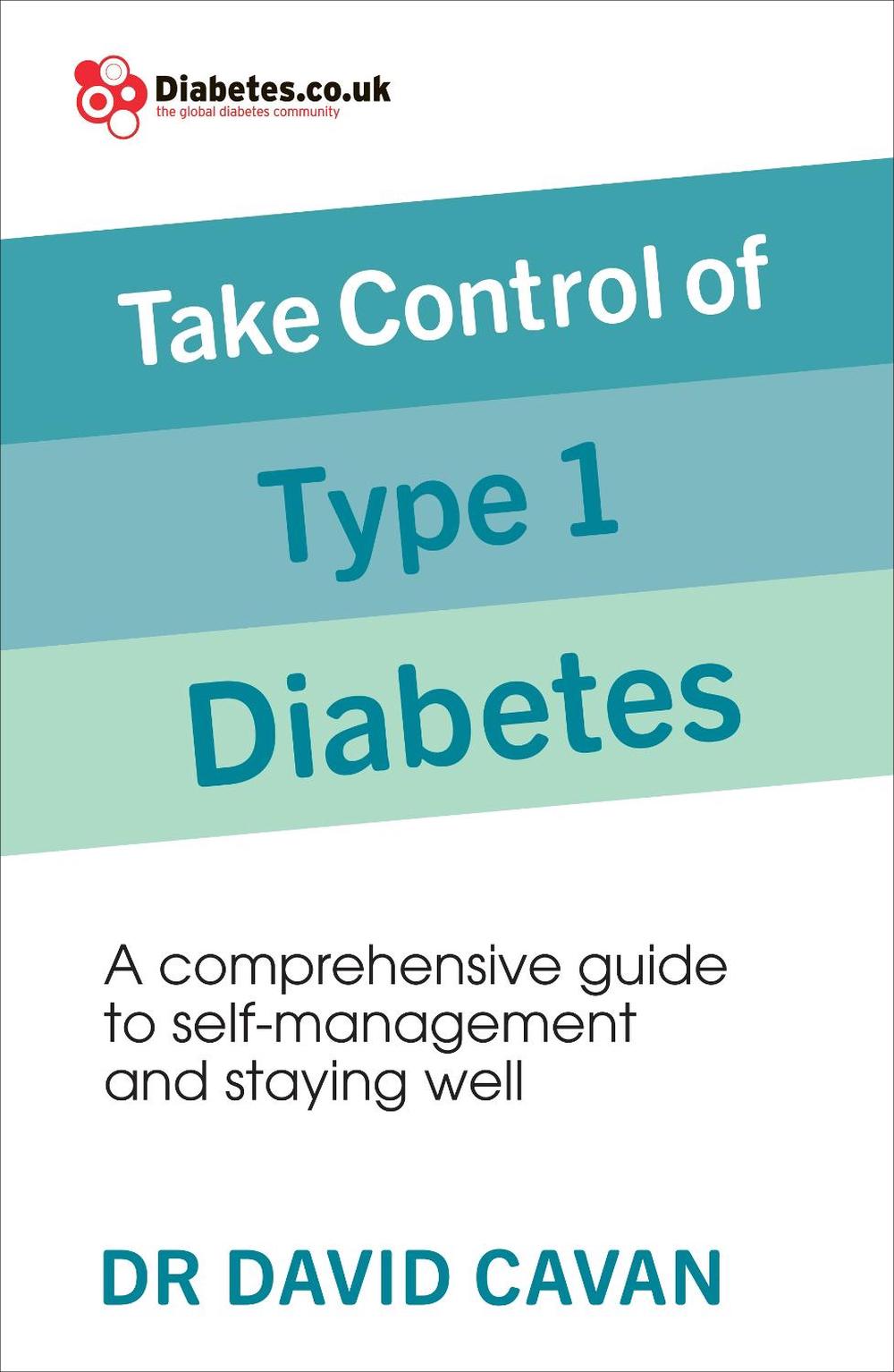 Take Control of Type 1 Diabetes by Dr David Cavan, Paperback ...