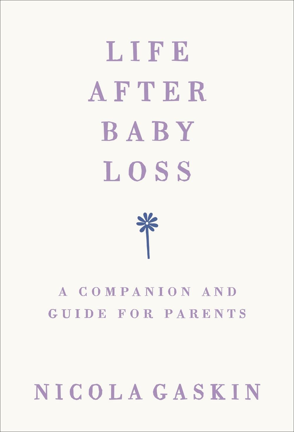 Life After Baby Loss by Nicola Gaskin, Paperback, 9781785042027 | Buy ...