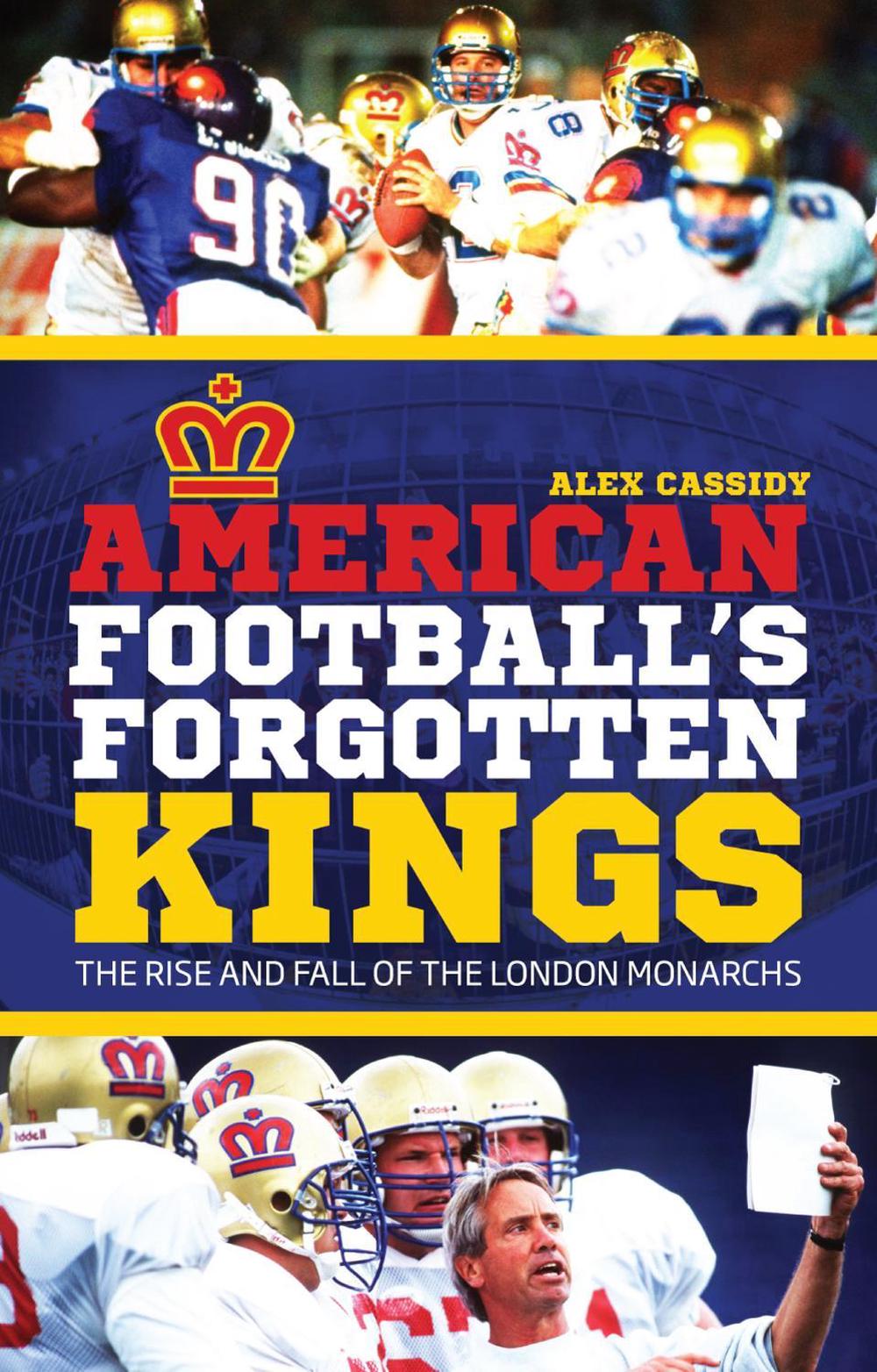 American Football's Forgotten Kings by Alex Cassidy, Paperback ...