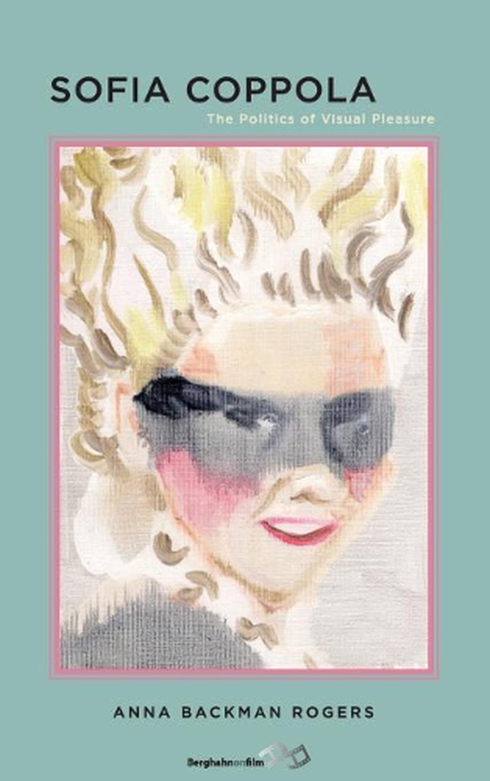 Sofia Coppola by Anna Backman Rogers, Hardcover, 9781785339653 | Buy ...