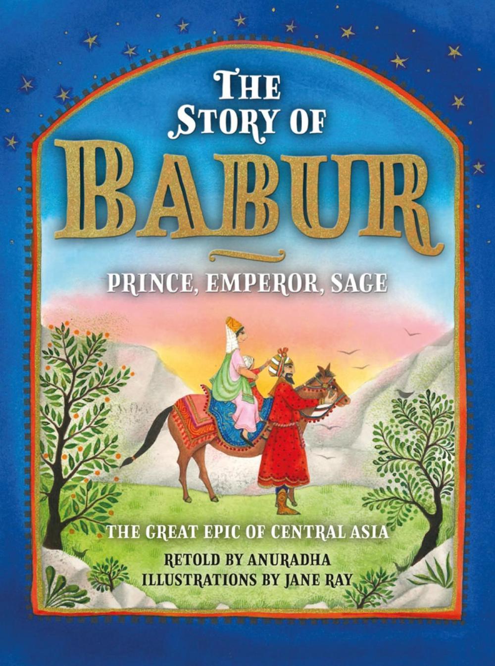 The Story of Babur by Anuradha, Hardcover, 9781785513947 | Buy online ...
