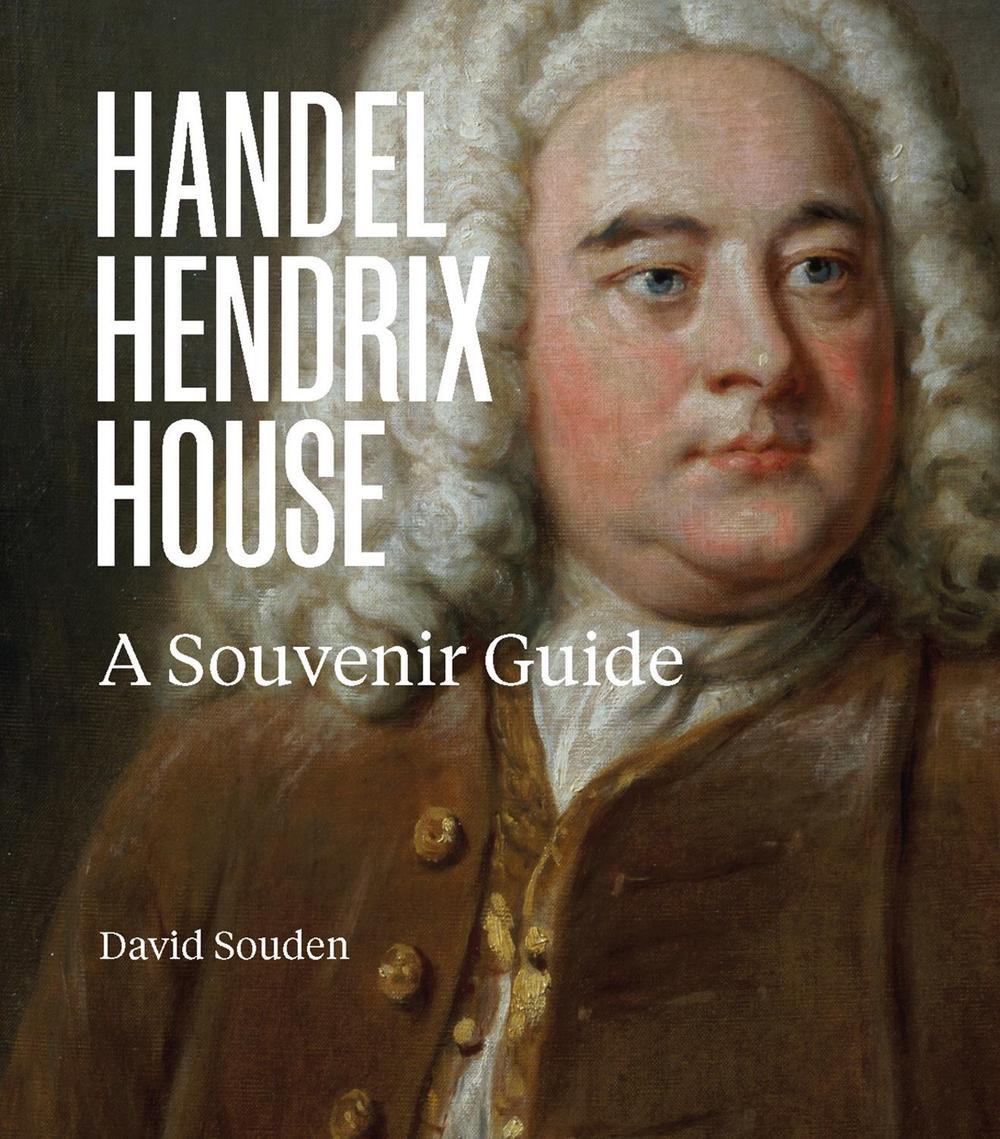 Handel Hendrix House by David Souden, Paperback, 9781785515248 | Buy ...
