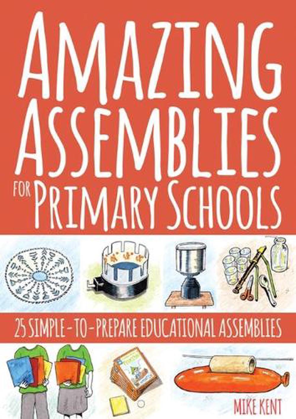 Amazing Assemblies for Primary Schools by Mike Kent, Paperback ...