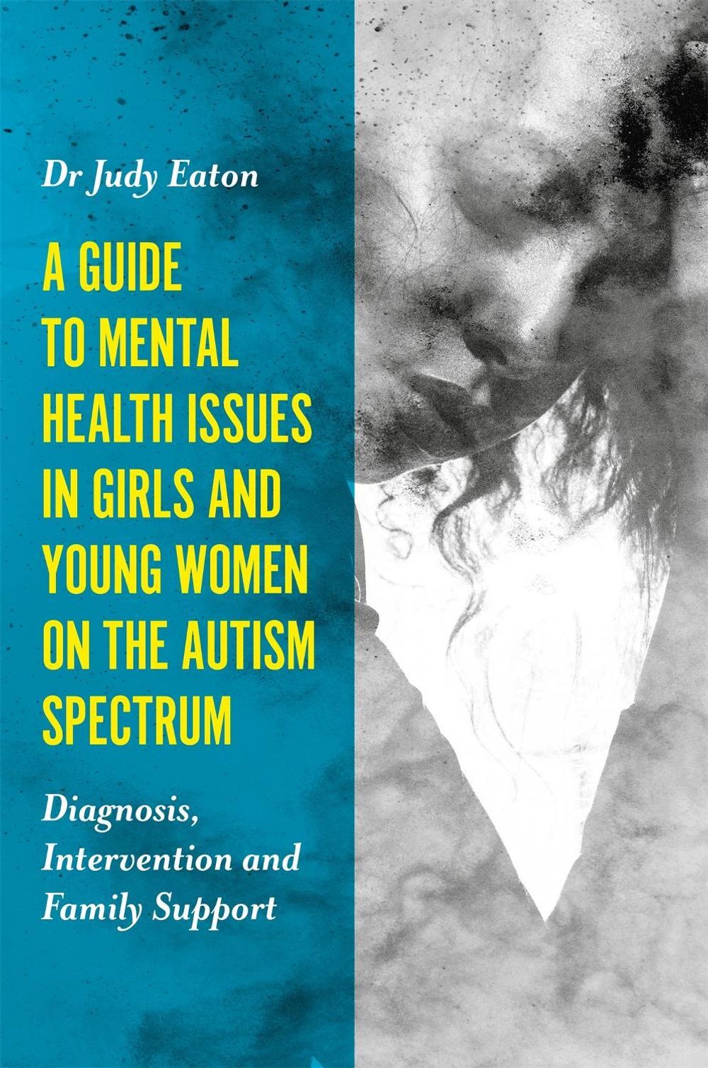 A Guide to Mental Health Issues in Girls and Young Women on the Autism ...