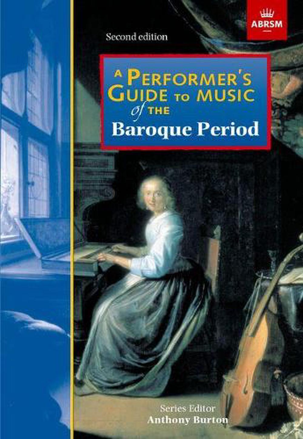 A Performer's Guide to Music of the Baroque Period by Christopher ...