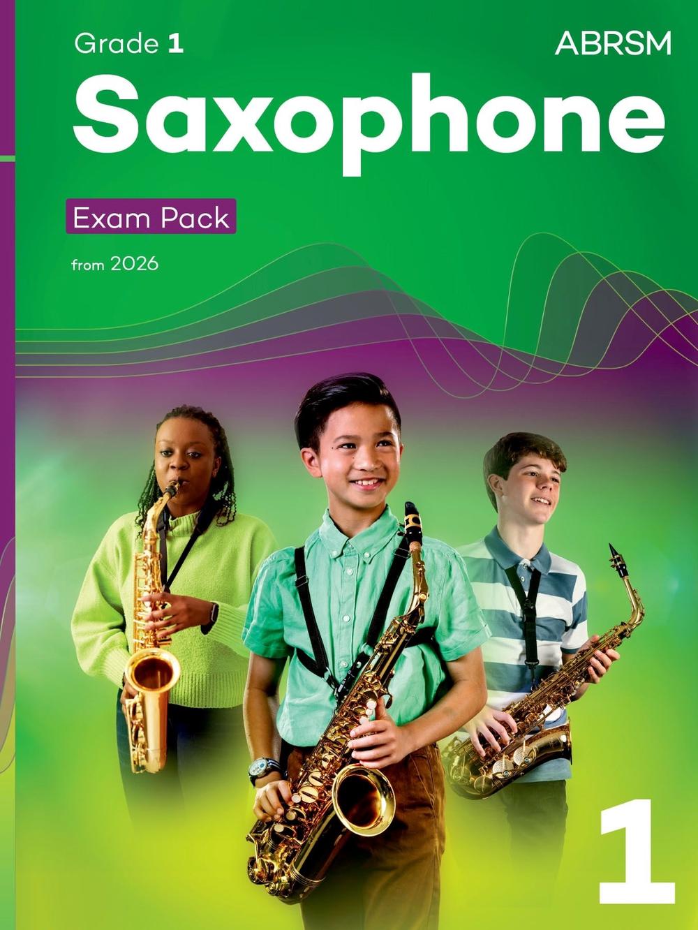Saxophone Exam Pack from 2026, ABRSM Grade 1 by ABRSM, 9781786016607 ...