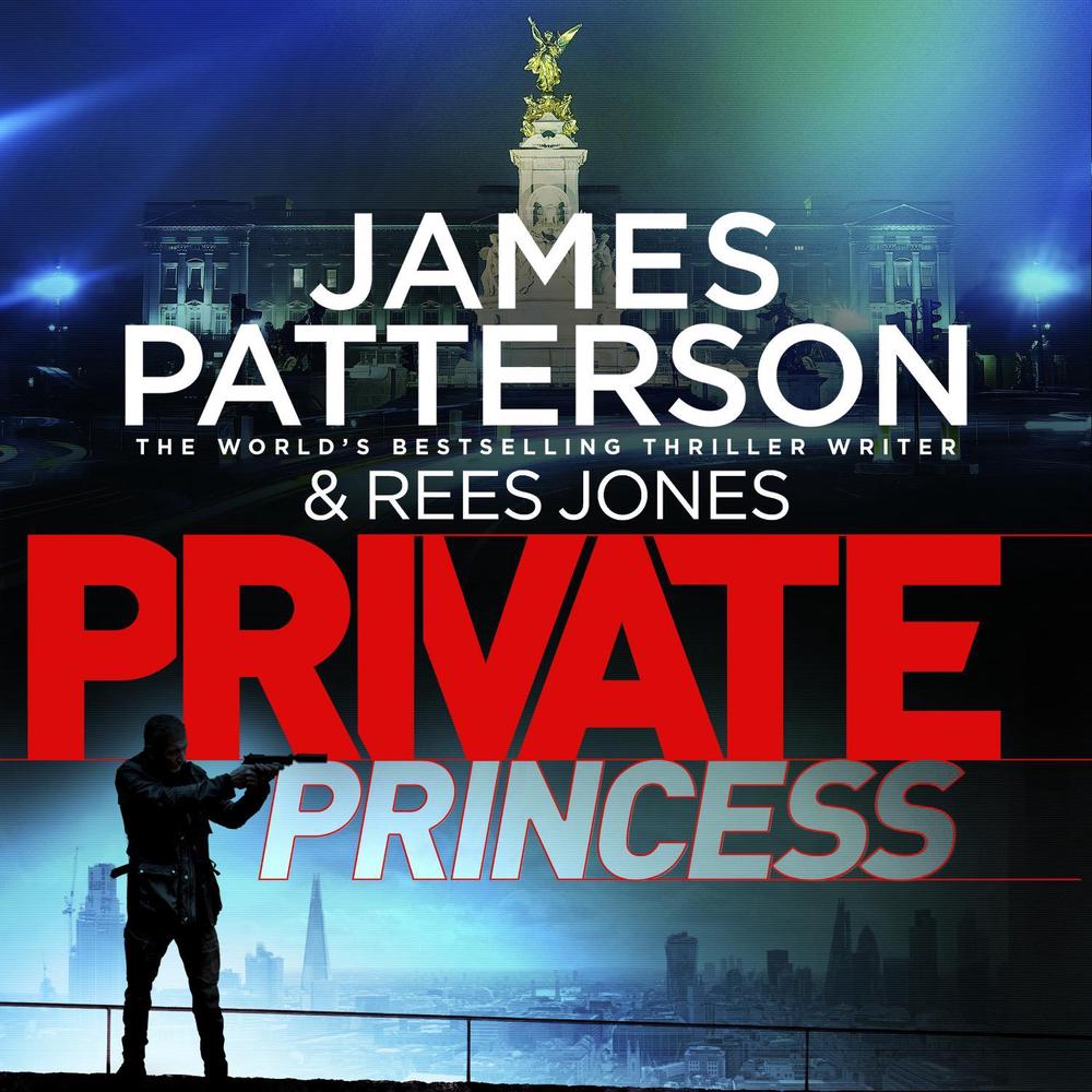Private Princess by James Patterson, Compact Disc, 9781786141521 | Buy ...