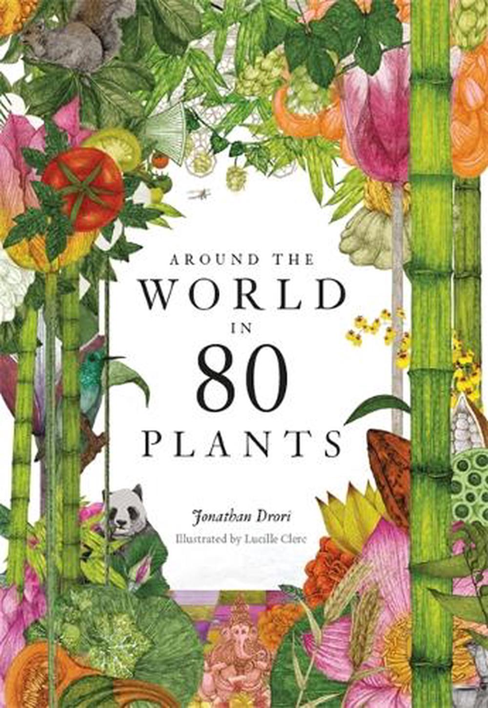 Around the World in 80 Plants by Jonathan Drori, Hardcover ...