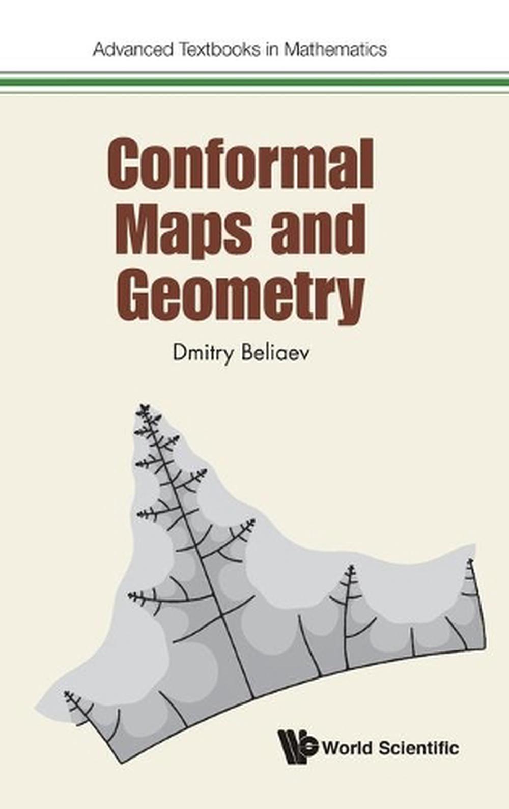 Conformal Maps And Geometry by Dmitry Beliaev, Hardcover, 9781786346131 ...