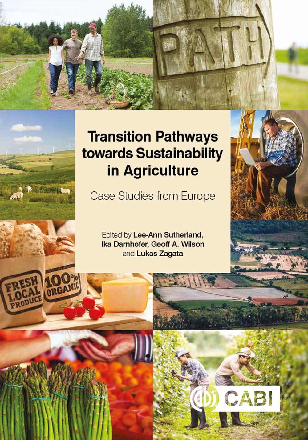 Transition Pathways towards Sustainability in Agriculture by Lee-Ann ...
