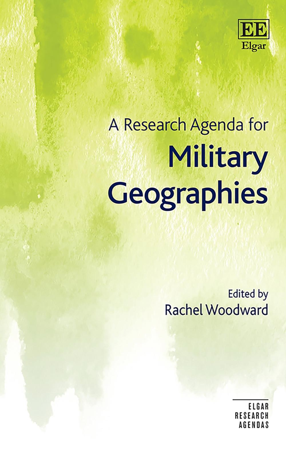 A Research Agenda for Military Geographies by Rachel Woodward ...