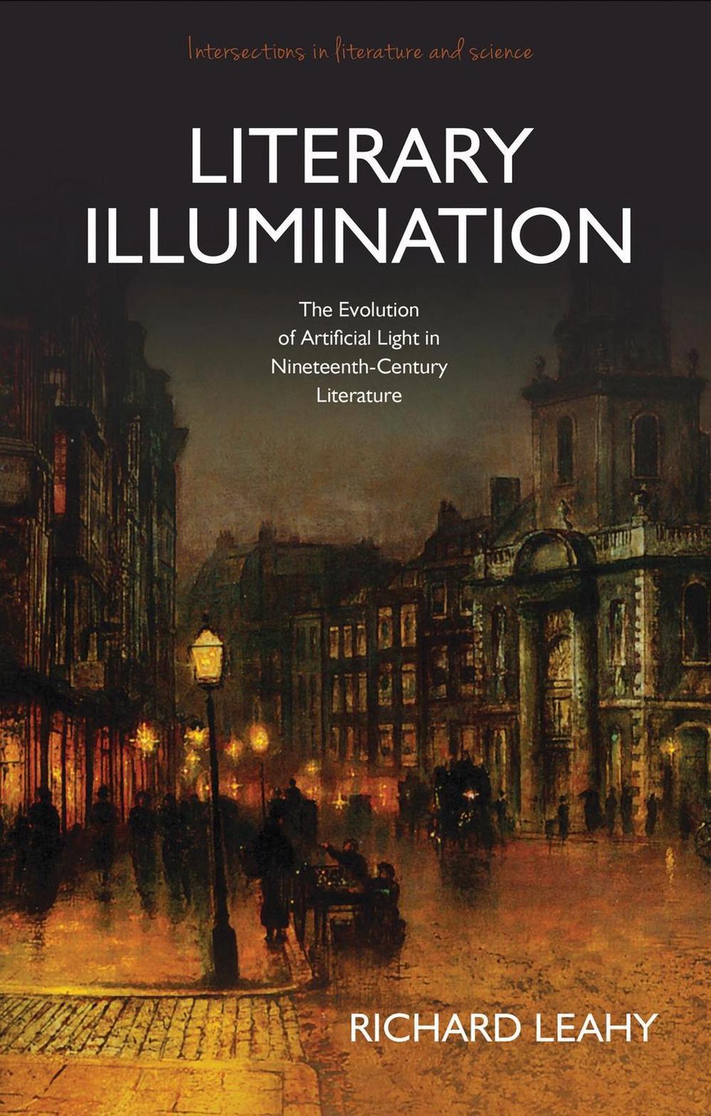 Literary Illumination by Richard Leahy, Hardcover, 9781786832689 | Buy ...