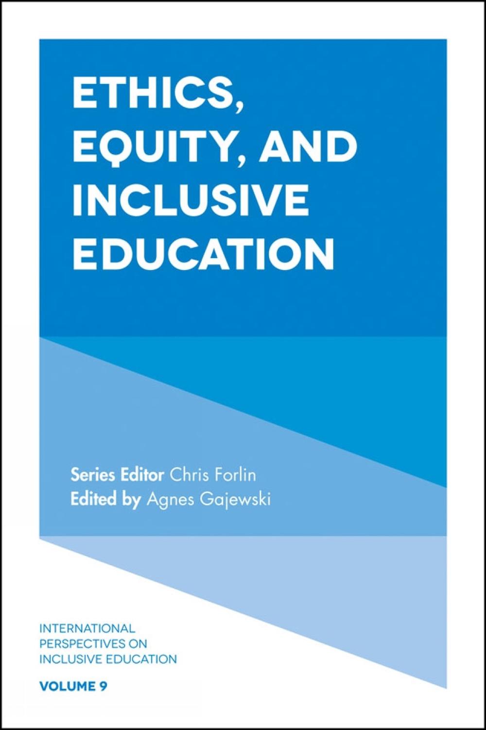 Ethics, Equity, and Inclusive Education by Agnes Gajewski, Hardcover ...