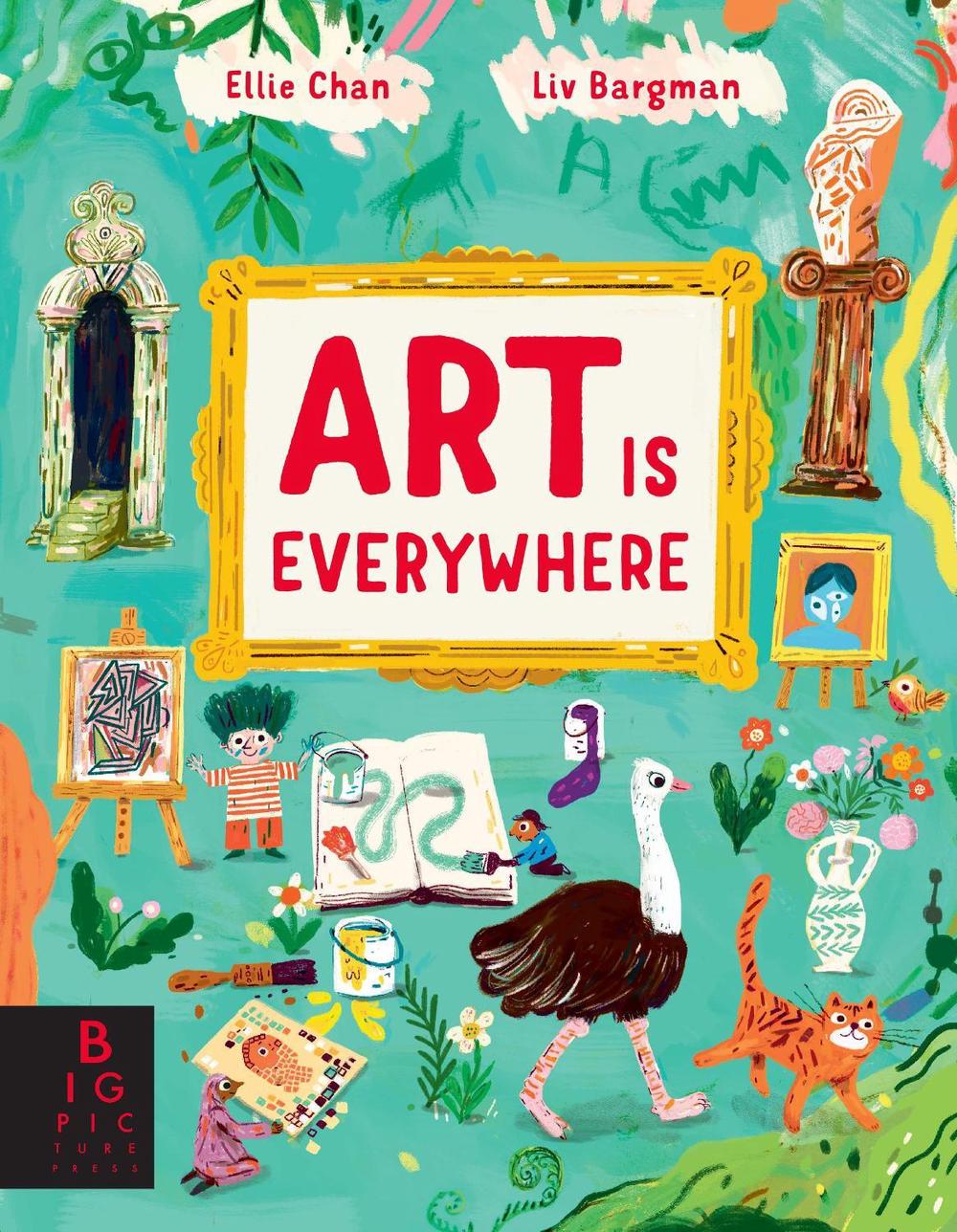 Art is Everywhere by Dr. Ellie Chan, Hardcover, 9781787419100 | Buy online at The Nile