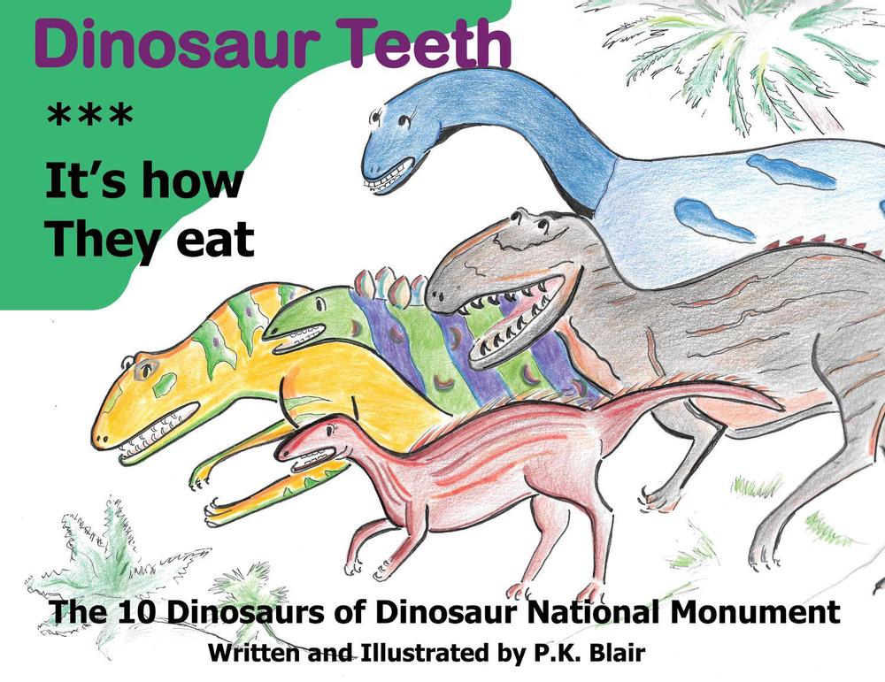 Dinosaur Teeth: It's How they Eat by P.K. Blair, Paperback ...