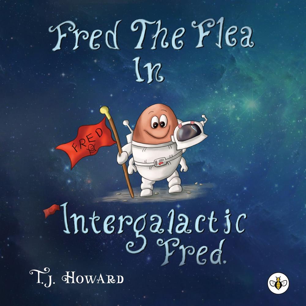 Fred The Flea In Intergalactic Fred by T.J. Howard, Paperback ...