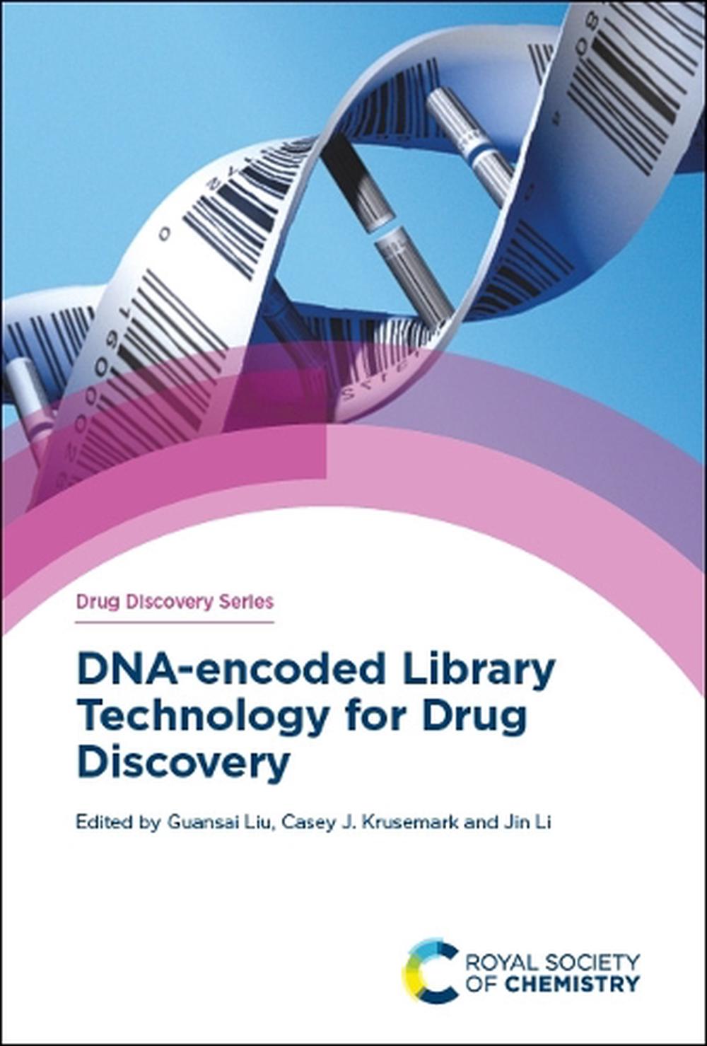 DNA-encoded Library Technology for Drug Discovery by Guansai Liu ...