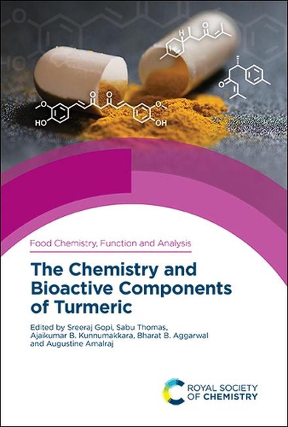 Chemistry and Bioactive Components of Turmeric by Sreeraj Gopi ...