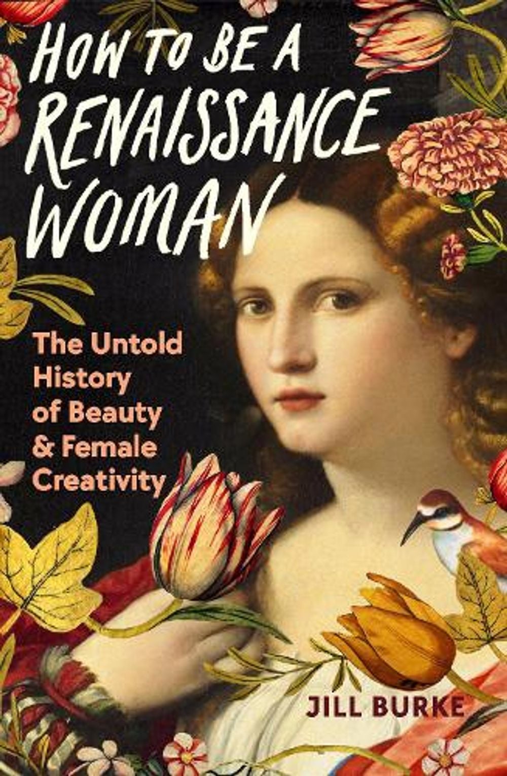 How to be a Renaissance Woman by Jill Burke, Hardcover, 9781788166669 ...