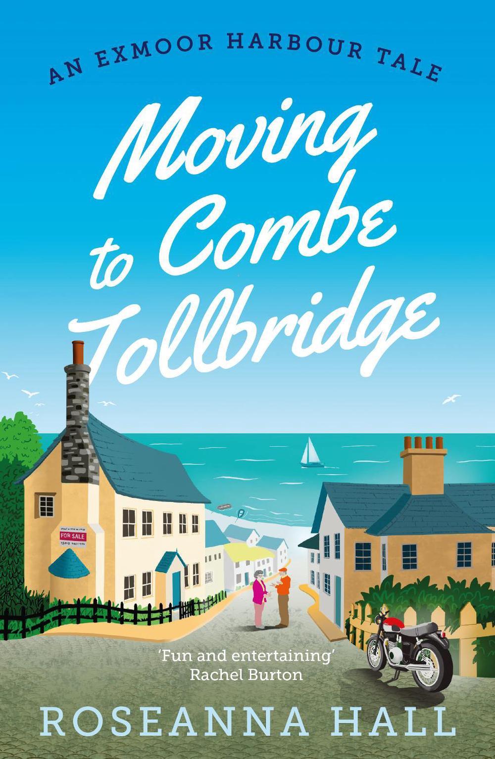 Moving to Combe Tollbridge by Roseanna Hall, Paperback, 9781788424615 ...