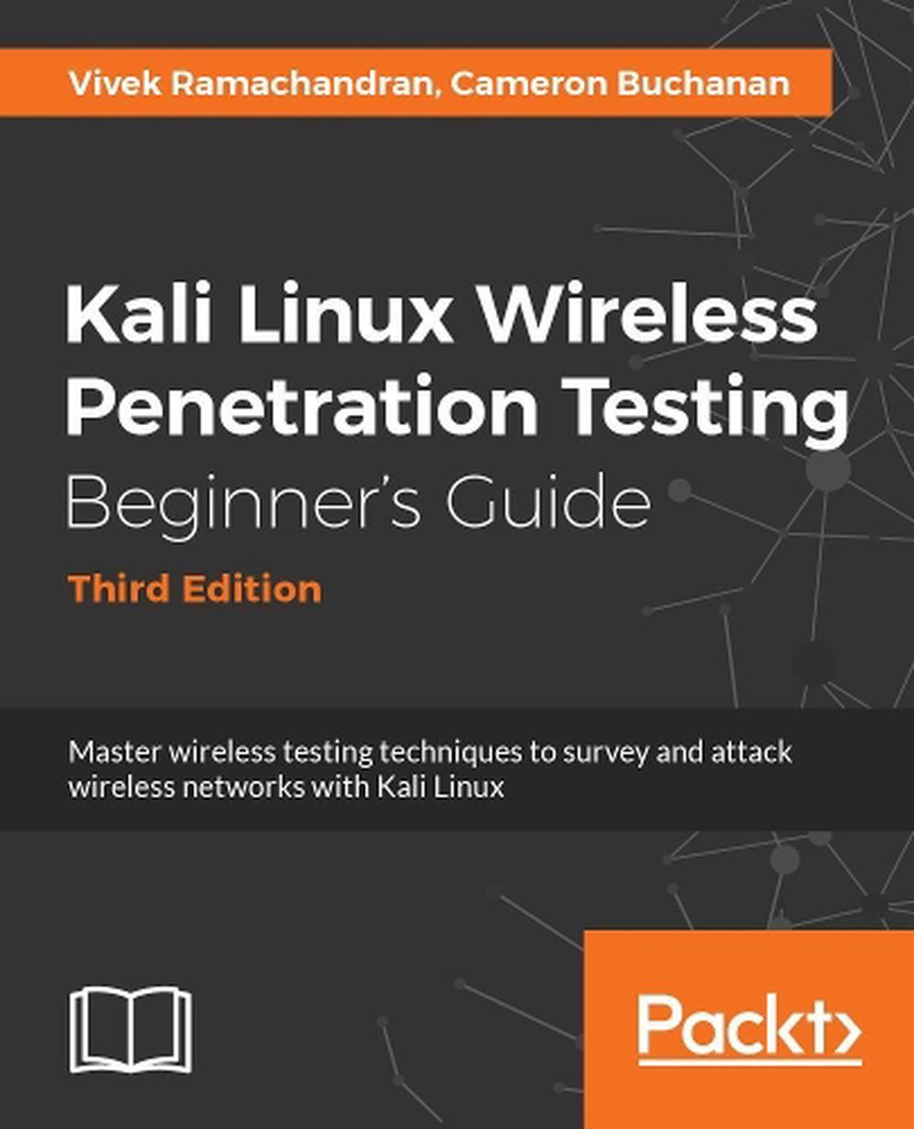 Kali Linux Wireless Penetration Testing Beginner's Guide - Third ...