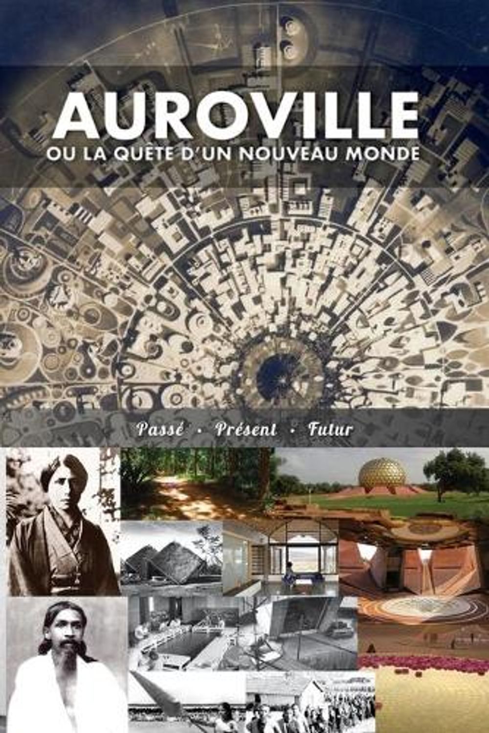 Auroville, ou la quête d'un nouveau monde by Christine Devin, Paperback ...