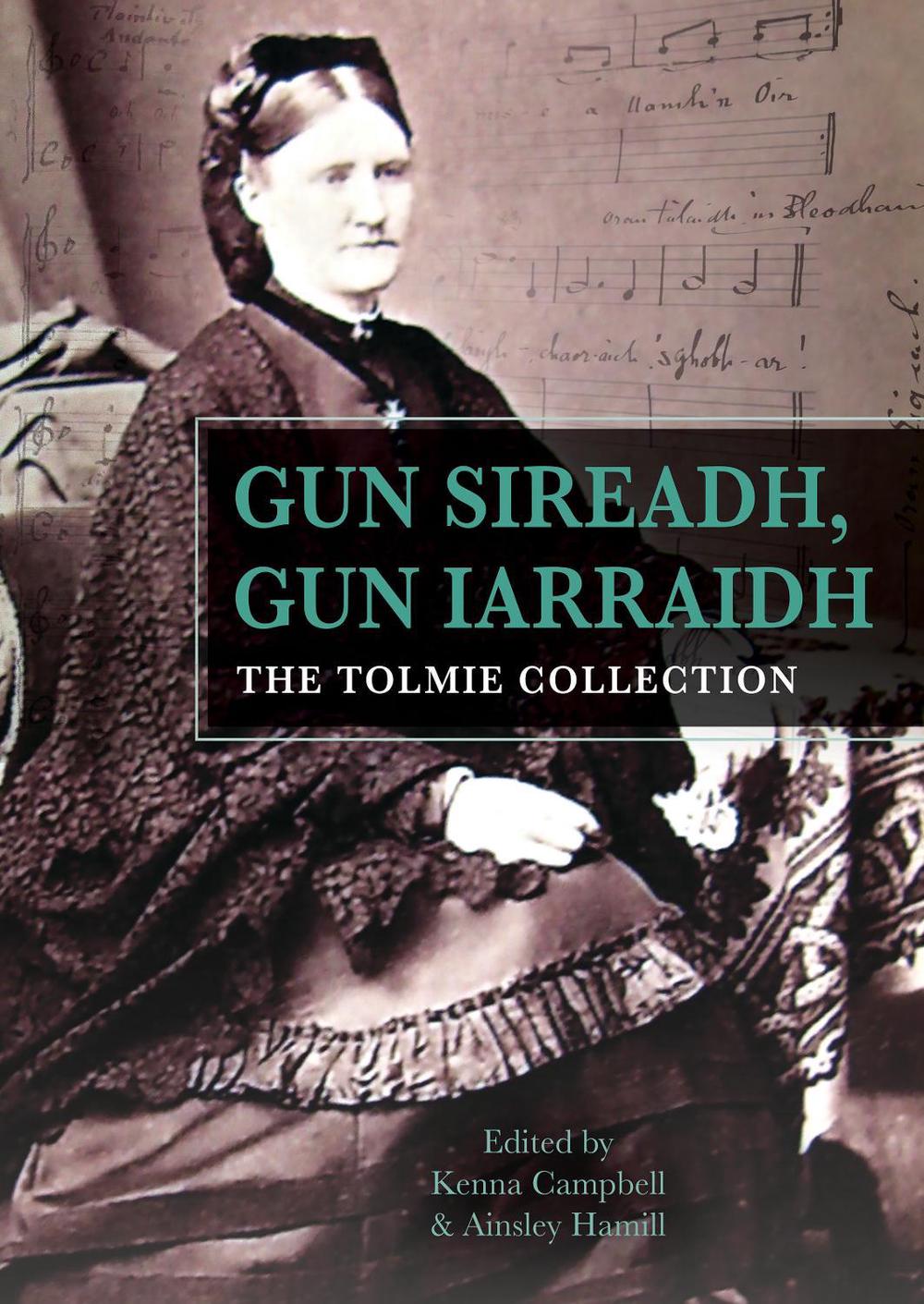 Gun Sireadh, Gun Iarraidh - The Tolmie Collection by Campbell ...