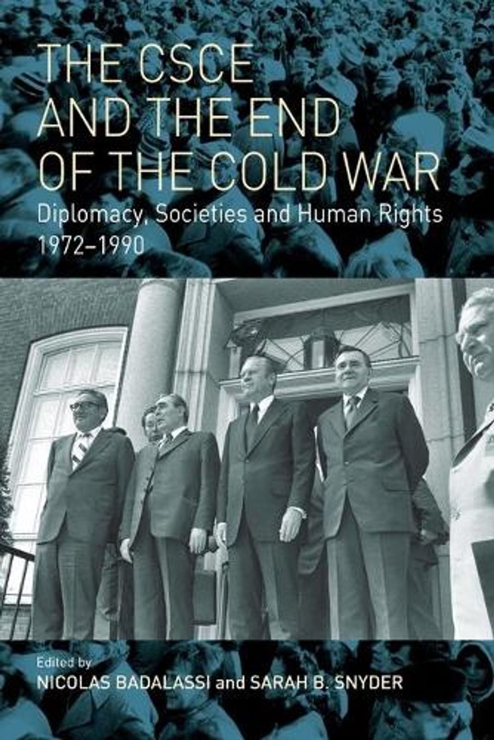 The CSCE and the End of the Cold War by Nicolas Badalassi, Paperback ...