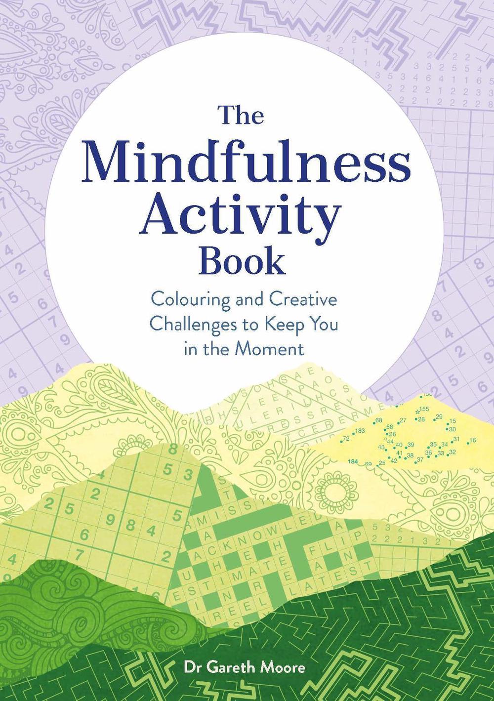 The Mindfulness Activity Book by Dr Gareth Moore, Paperback ...