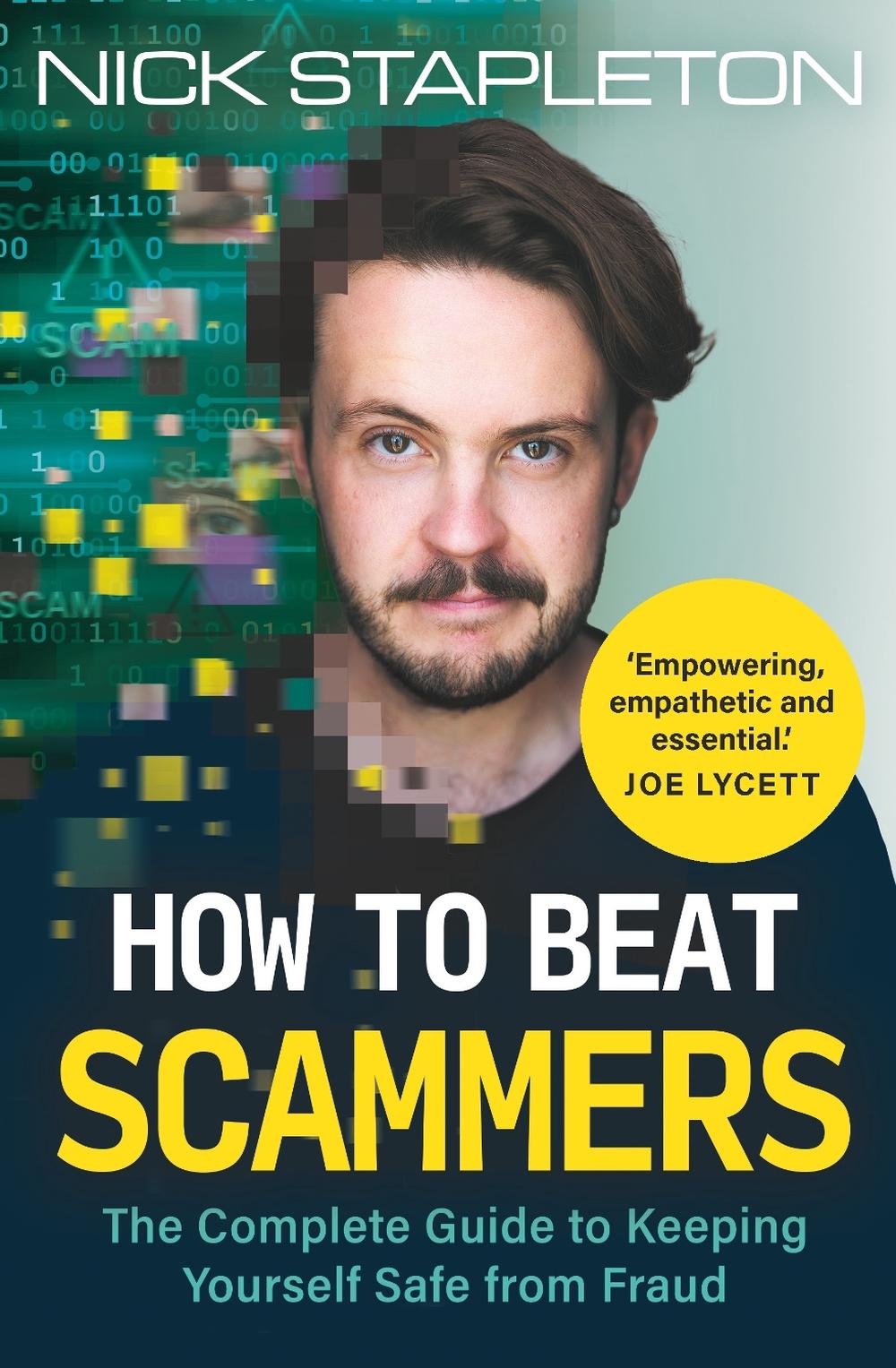 How to Beat Scammers by Nick Stapleton, Paperback, 9781789297553 | Buy ...