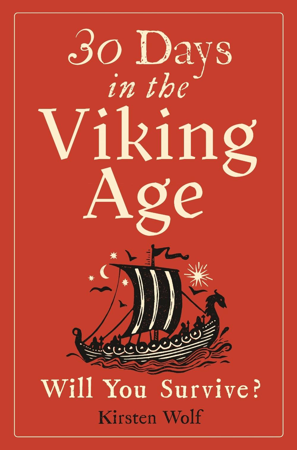 30 Days in the Viking Age by Kirsten Wolf, Hardcover, 9781789298727 ...