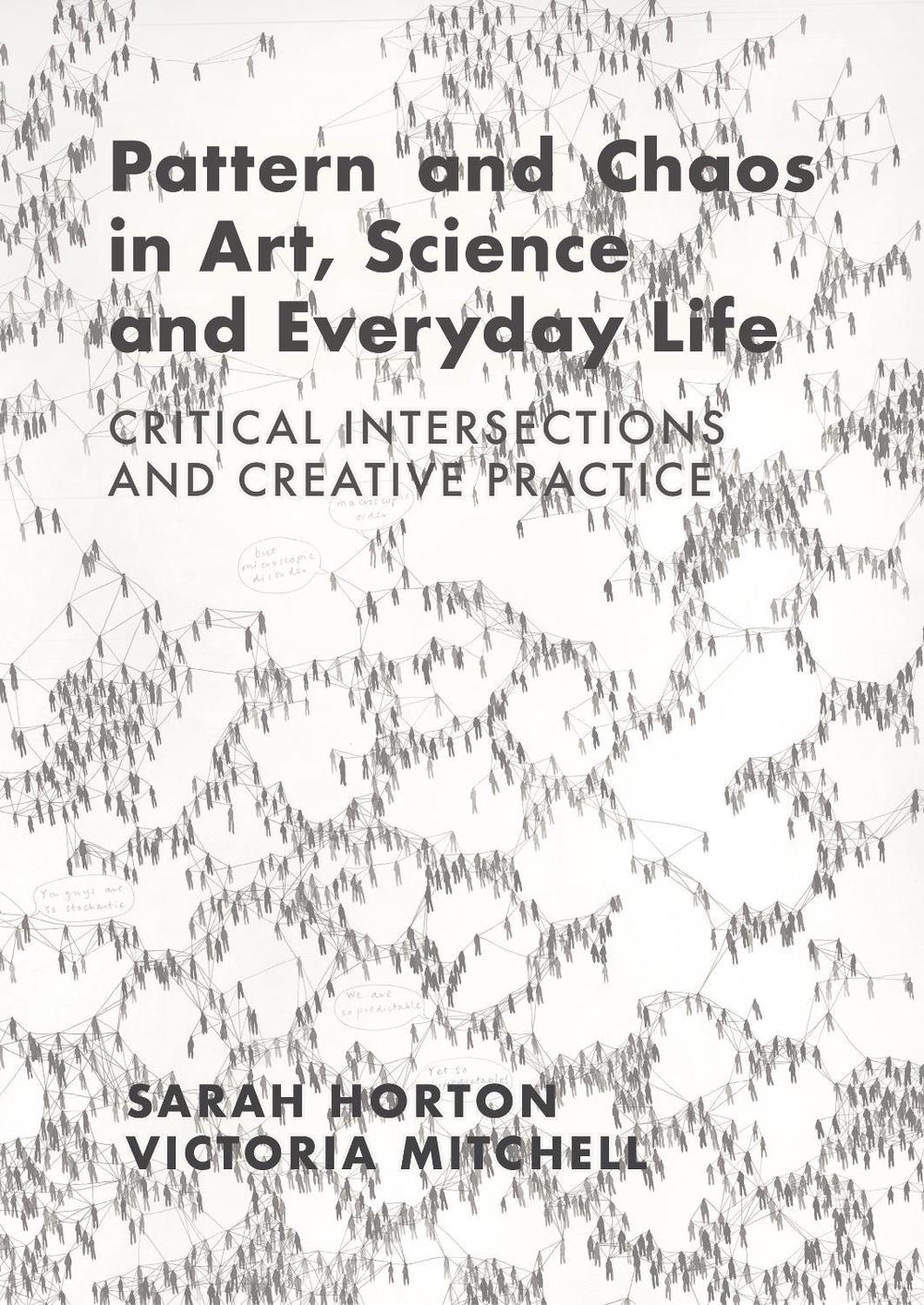 Pattern and Chaos in Art, Science and Everyday Life by Sarah Horton ...