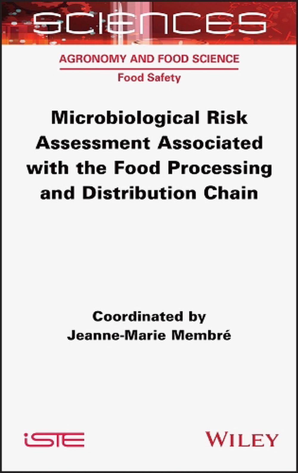 Microbiological Risk Assessment Associated with the Food Processing and ...