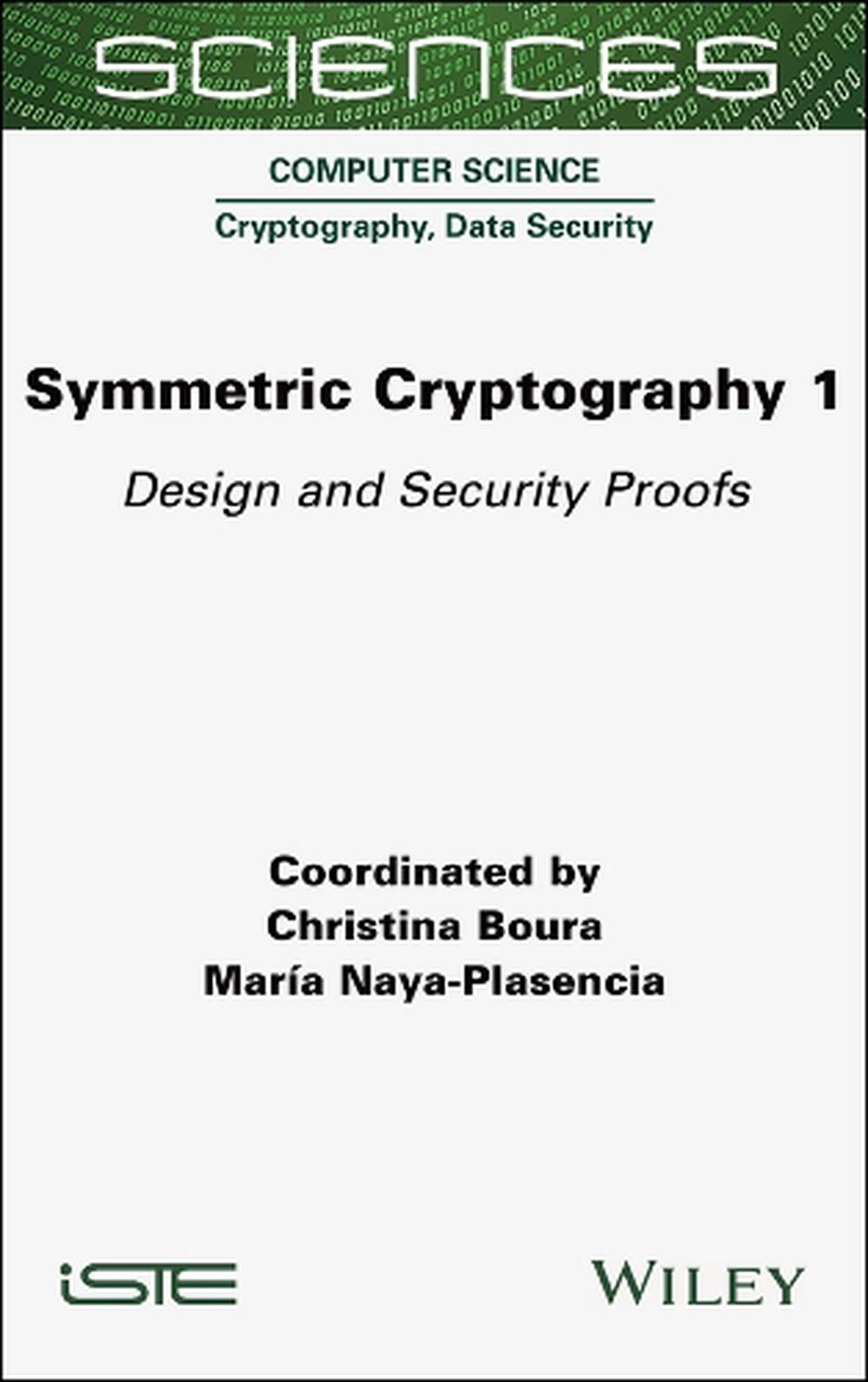 Symmetric Cryptography, Volume 1 by Christina Boura, Hardcover ...