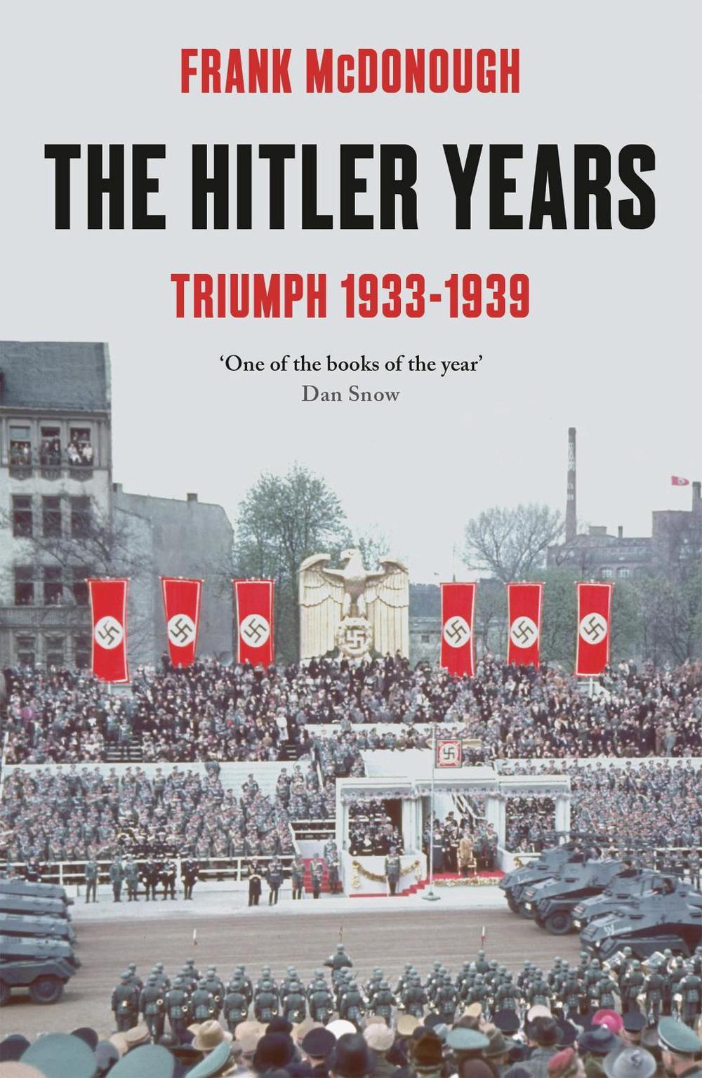 The Hitler Years by Frank McDonough, Paperback, 9781789544695 | Buy ...