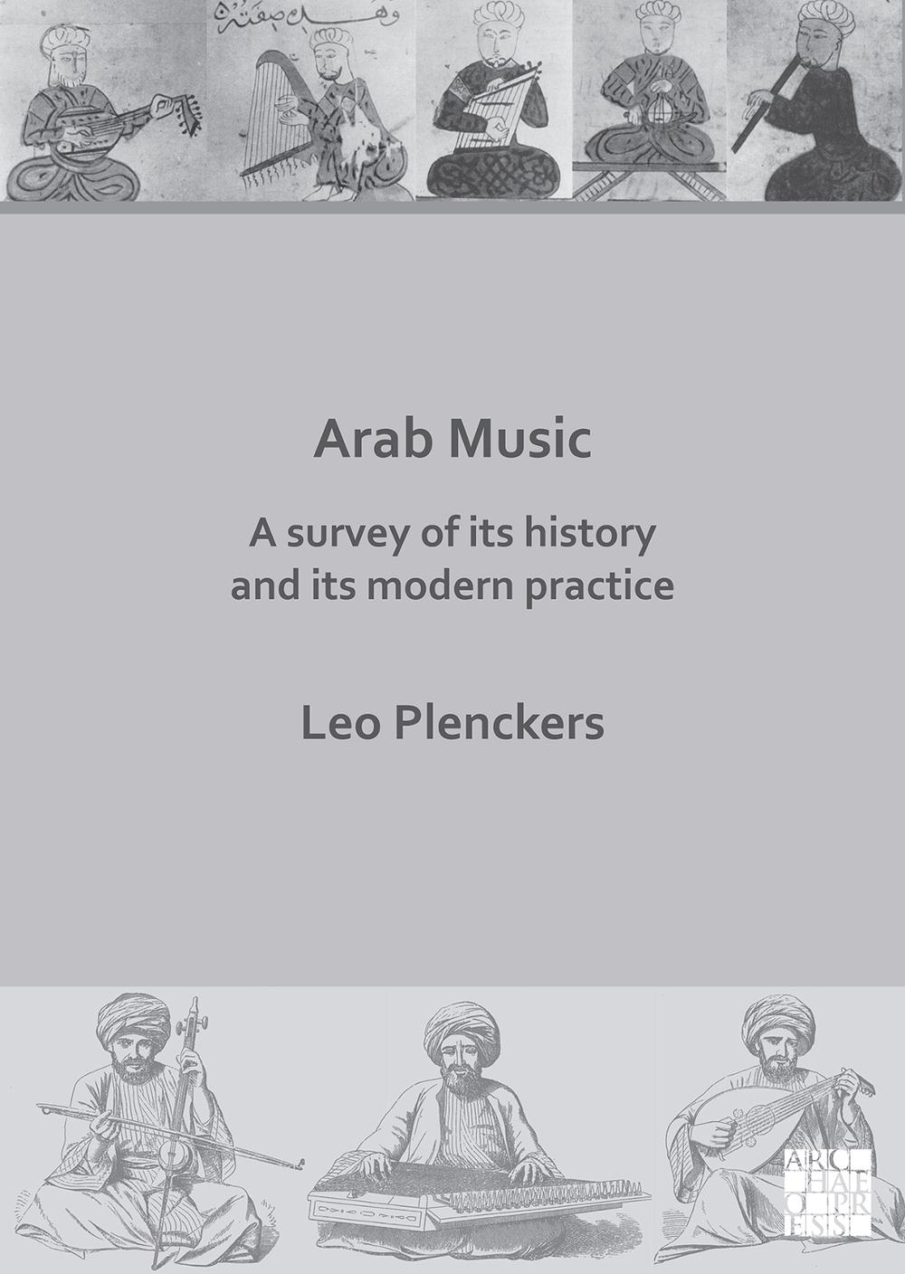 Arab Music: A Survey of Its History and Its Modern Practice by Leo ...