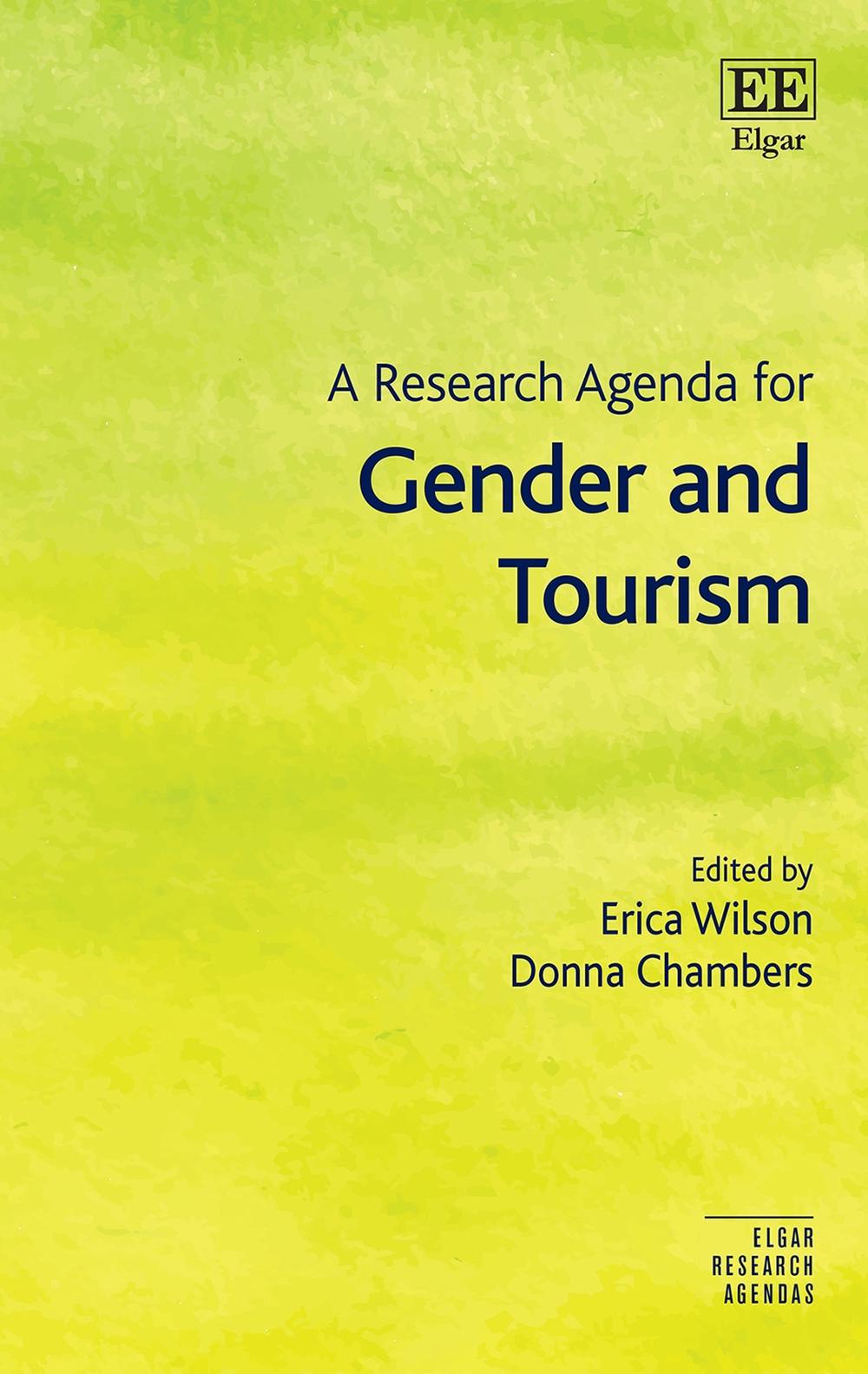 A Research Agenda for Gender and Tourism by Erica Wilson, Hardcover ...