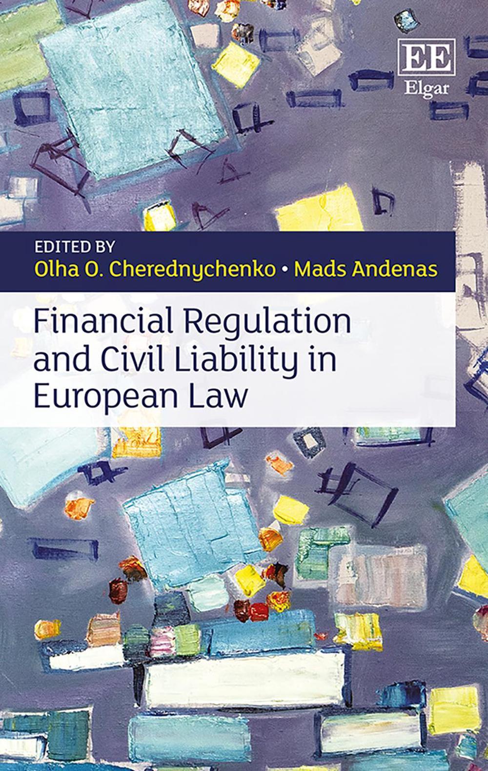 Financial Regulation and Civil Liability in European Law by Olha O ...