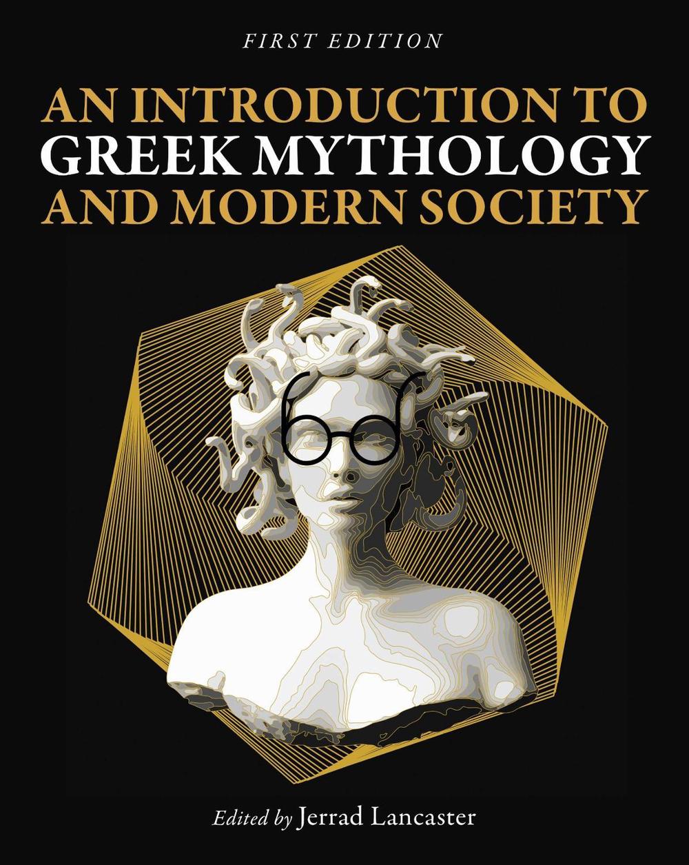 An Introduction to Greek Mythology and Modern Society by Jerrad ...