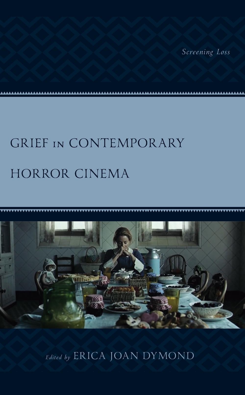 Grief in Contemporary Horror Cinema: Screening Loss, Hardcover ...