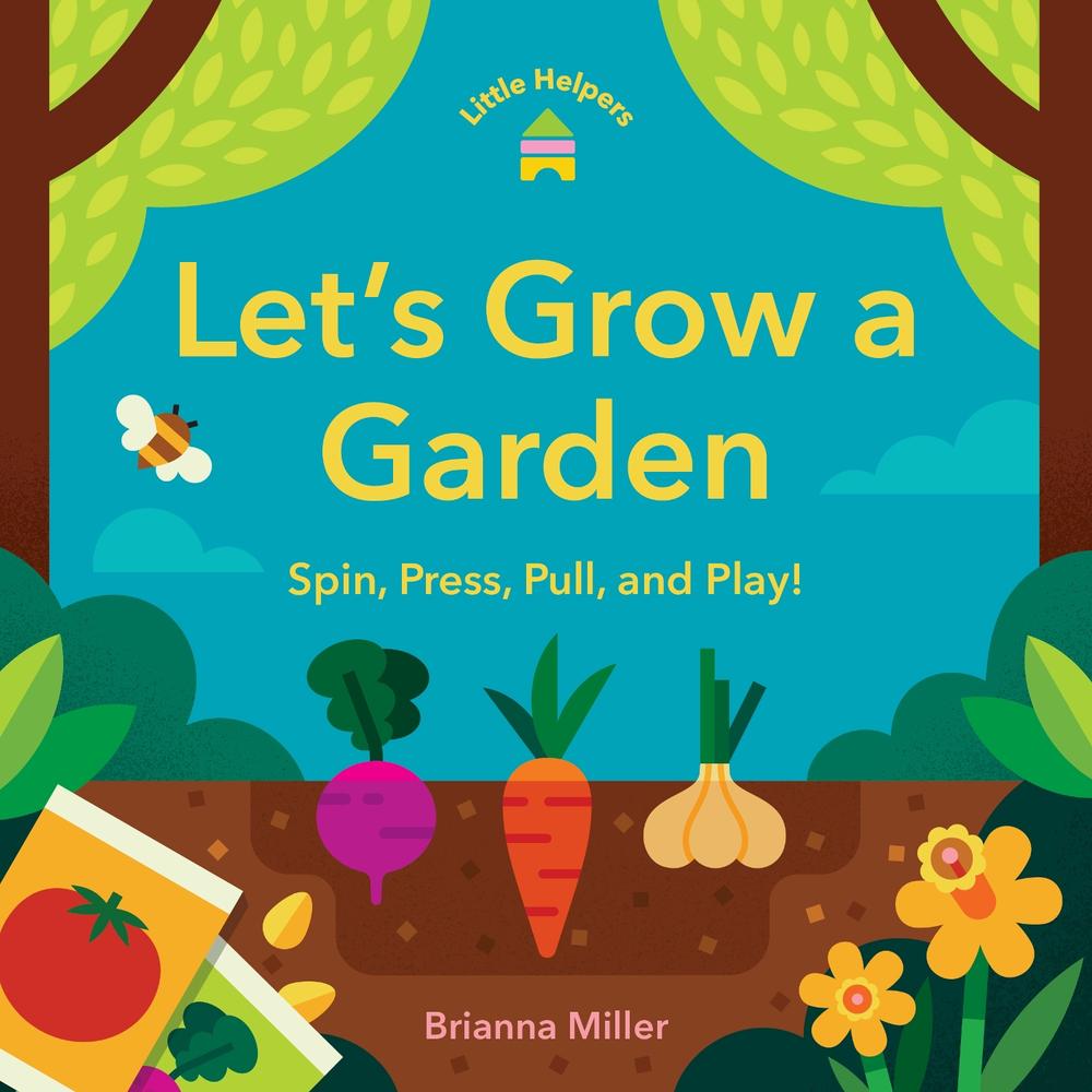 Little Helpers: Let’s Grow a Garden by Brianna Miller, Board Book ...