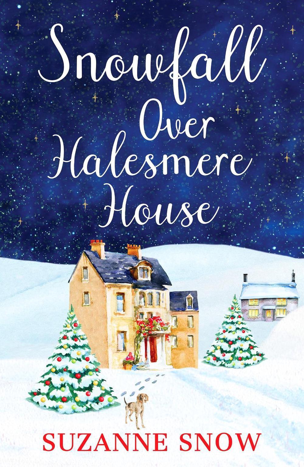 Snowfall Over Halesmere House by Suzanne Snow, Paperback, 9781800328747 ...