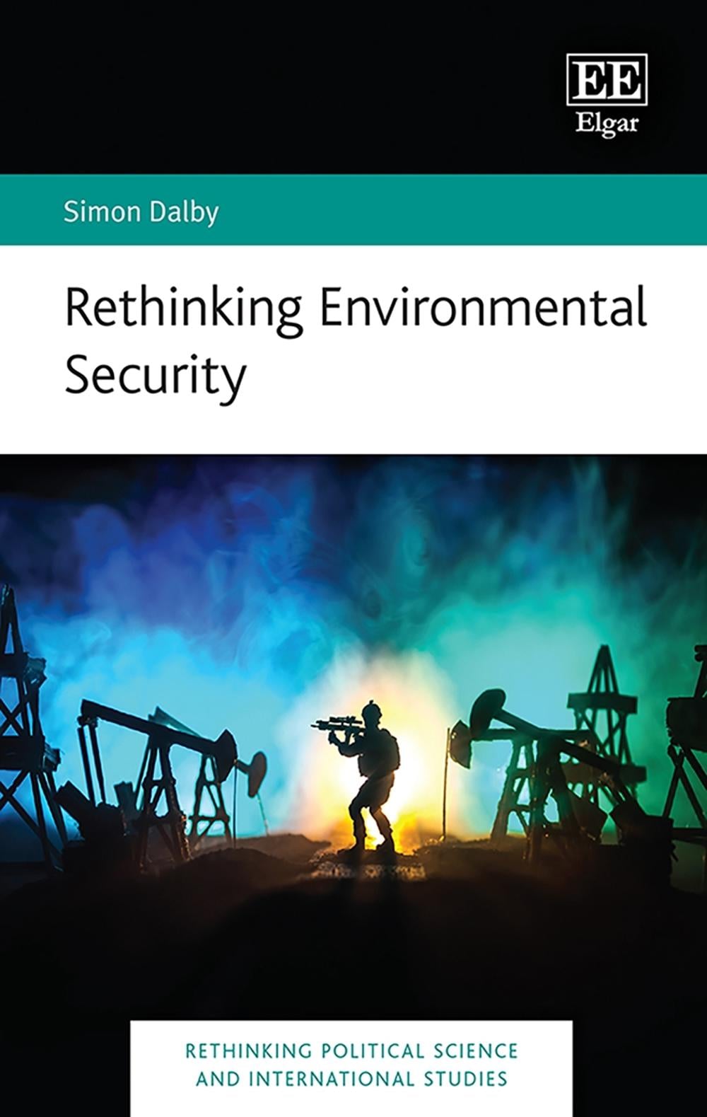 Rethinking Environmental Security by Simon Dalby, Hardcover ...