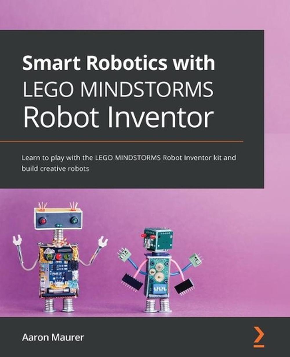 Smart Robotics with LEGO MINDSTORMS Robot Inventor by Aaron Maurer ...