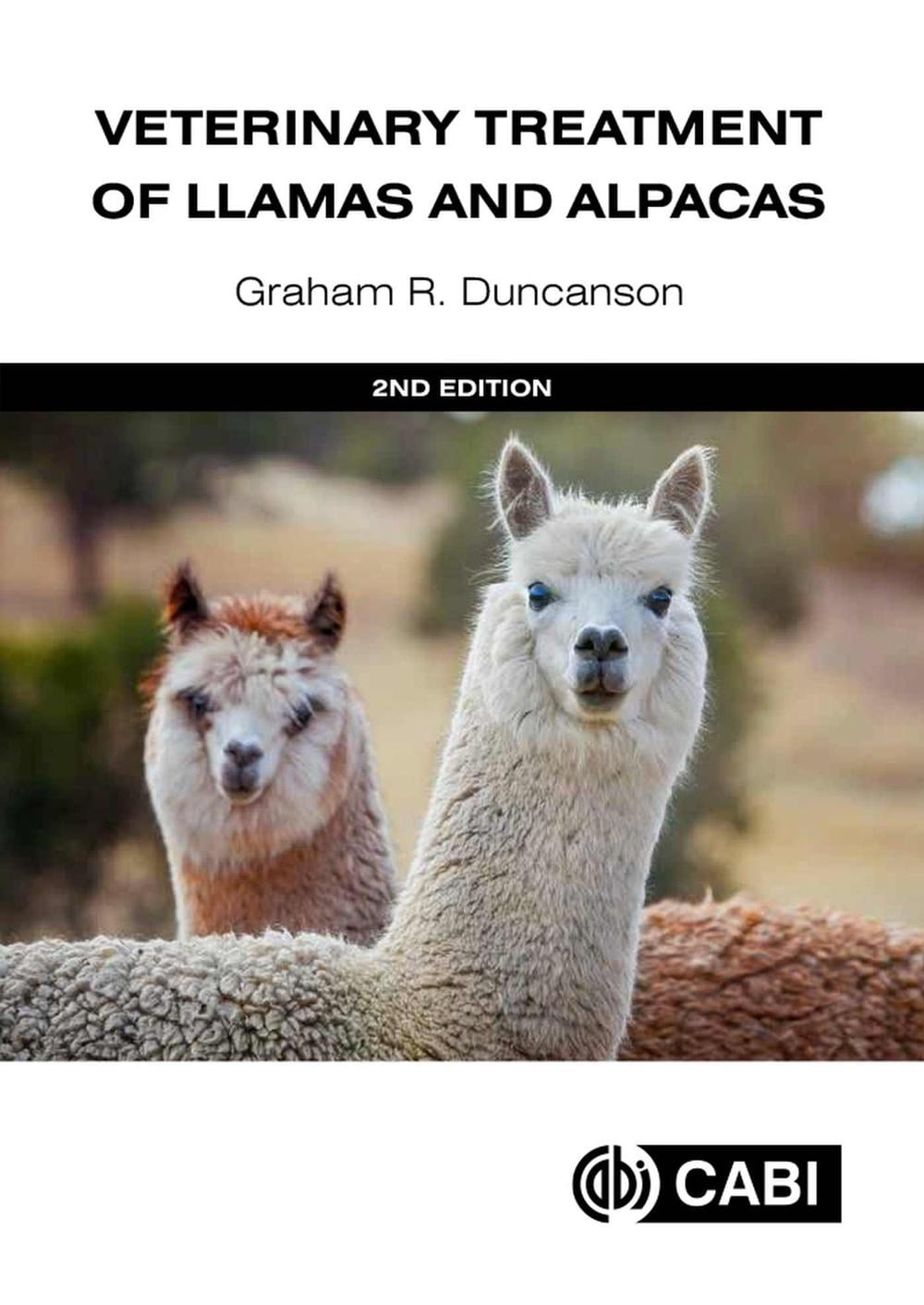Veterinary Treatment of Llamas and Alpacas by Dr Graham R. Duncanson ...