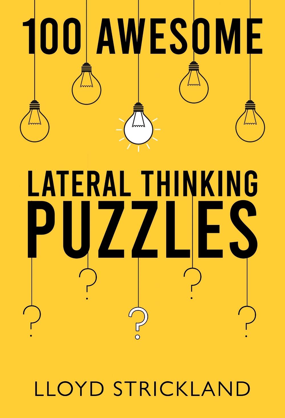 100 Awesome Lateral Thinking Puzzles by Lloyd Strickland, Paperback ...