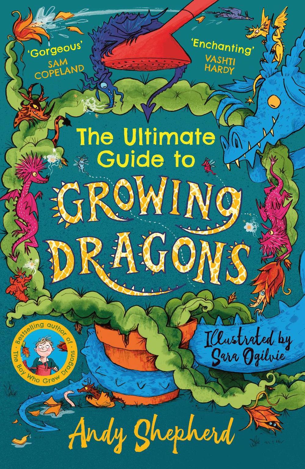 The Ultimate Guide to Growing Dragons (The Boy Who Grew Dragons 6) by ...