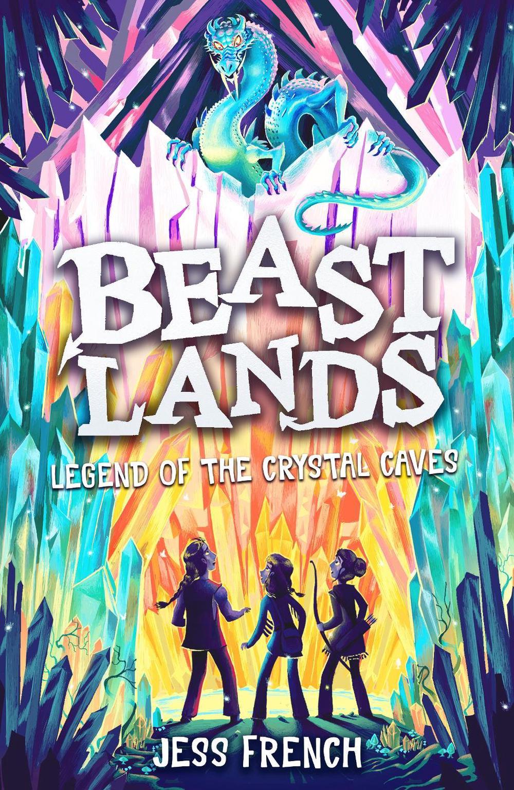 Beastlands: Legend of the Crystal Caves by Jess French, Paperback ...