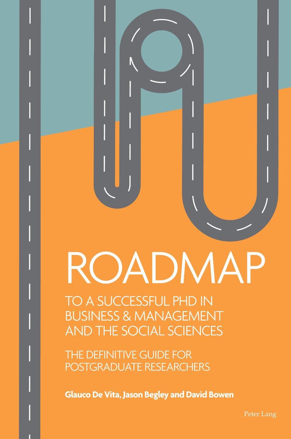 Roadmap to a successful PhD in Business & management and the social ...