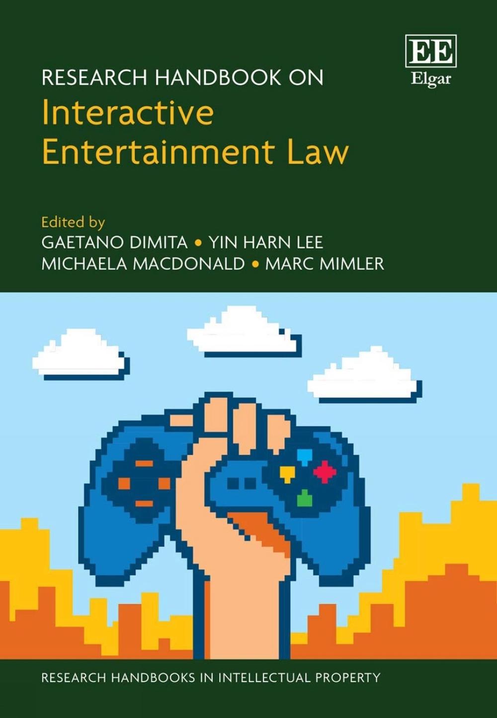 Research Handbook on Interactive Entertainment Law by Gaetano Dimita ...